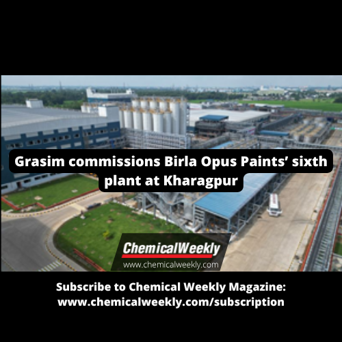 Chemical Weekly | Grasim commissions Birla Opus Paints’ sixth plant at ...